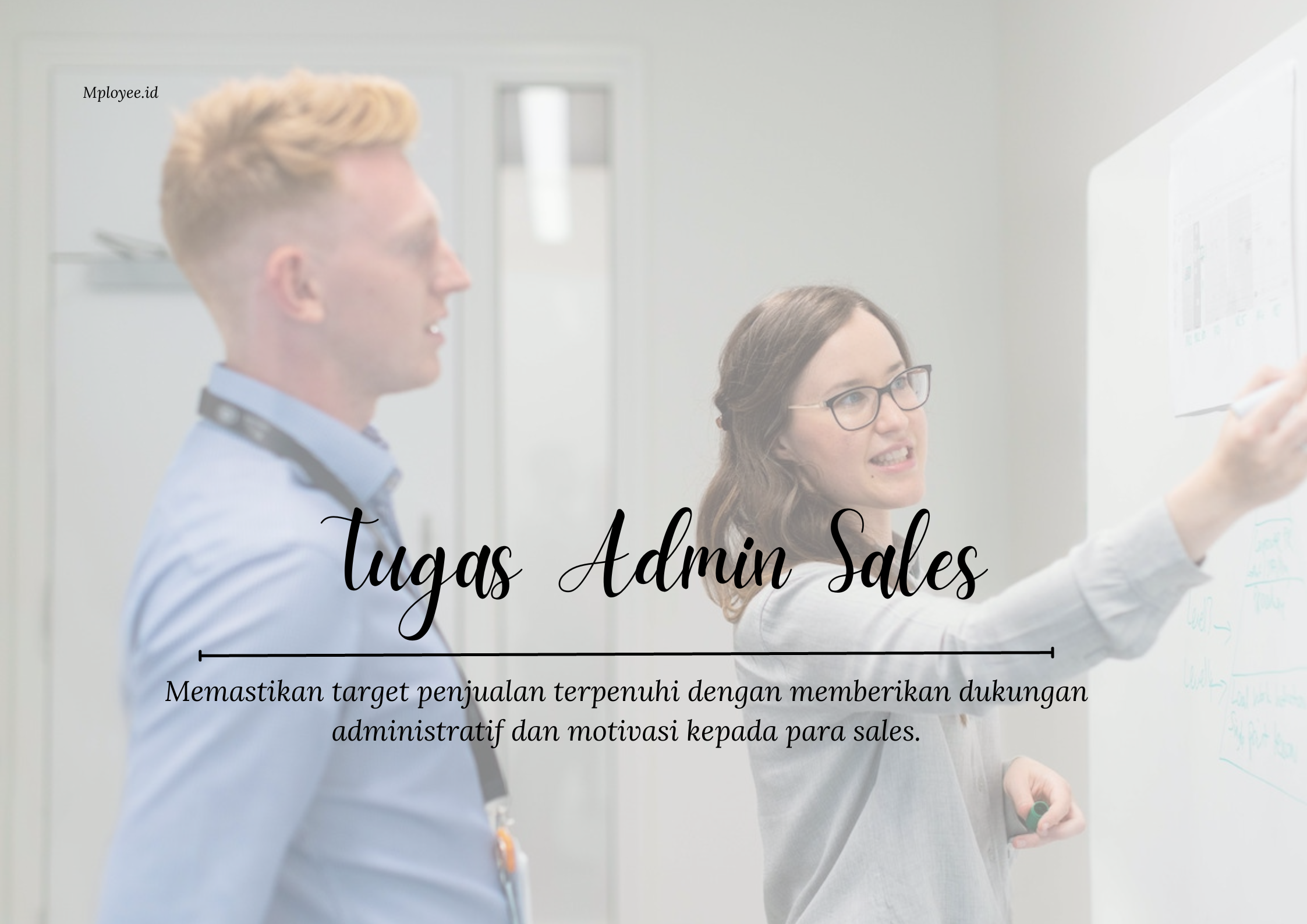 11 Tugas Utama Admin Sales dan Kisaran Gajinya - Mployee